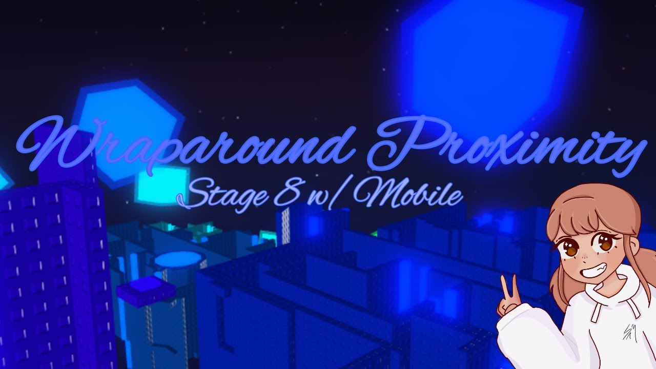 ROBLOX Wraparound Proximity || completing stage 8 (tier 8) with Mobile ...