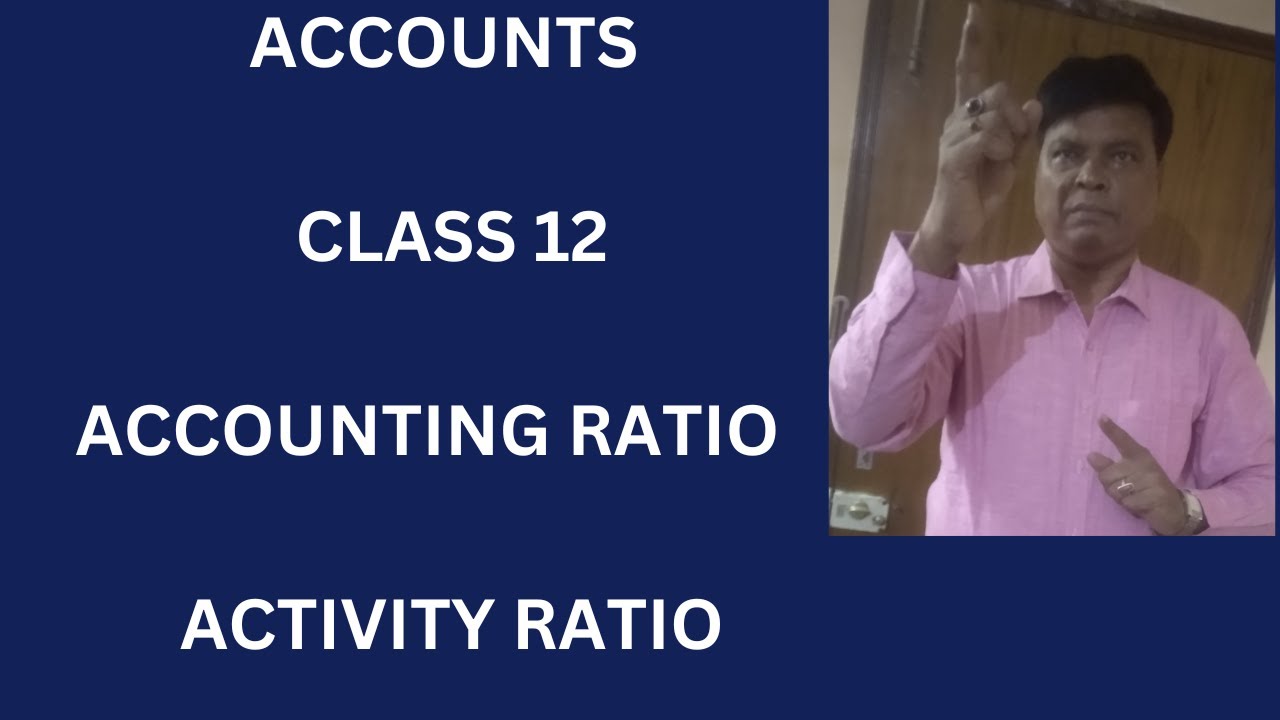 ACCOUNTS/ CLASS 12/ NCERT/ ACCOUNTIING RATIO/ ACTIVITY (TURNOVER) RATIO ...