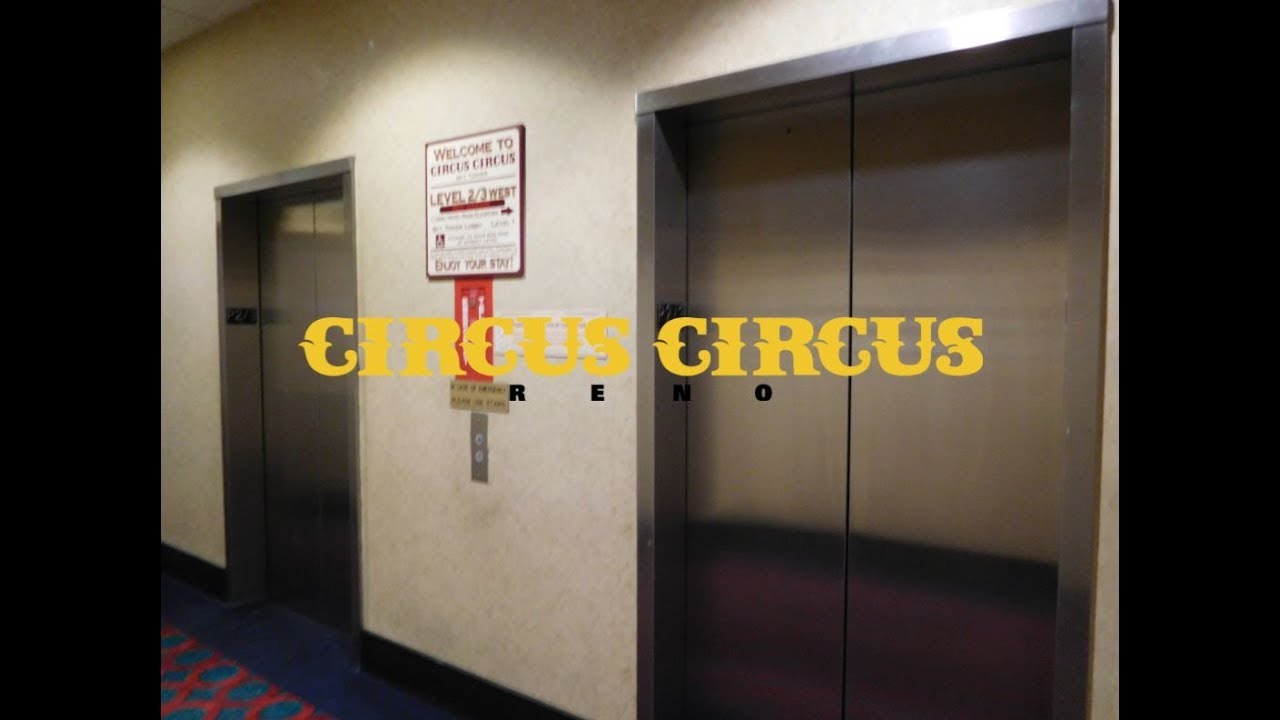 HORRIBLE Sierra Traction Elevators-Red PS-Circus-Circus-Reno, NV - YouTube
