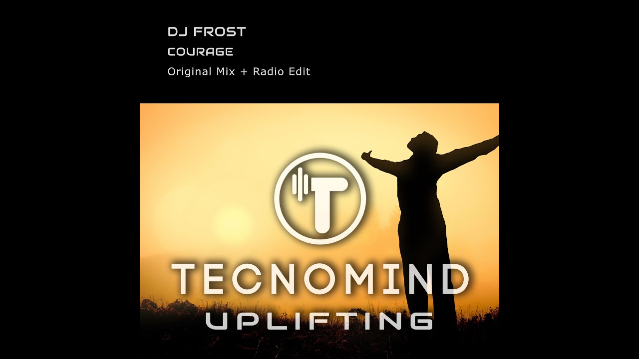 DJ FROST - COURAGE - ORG MIX - YouTube
