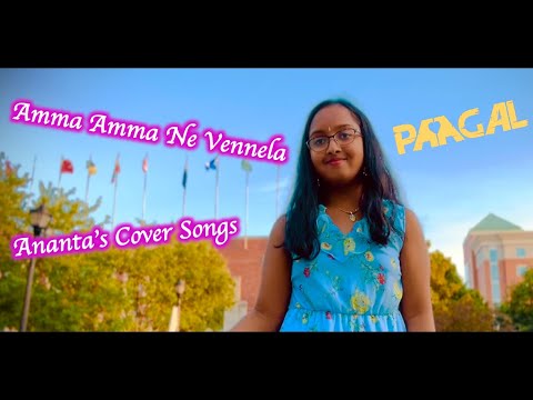 Amma Amma Ne Vennela Cover | Paagal | Sid Sriram | Veda Vagdevi ...