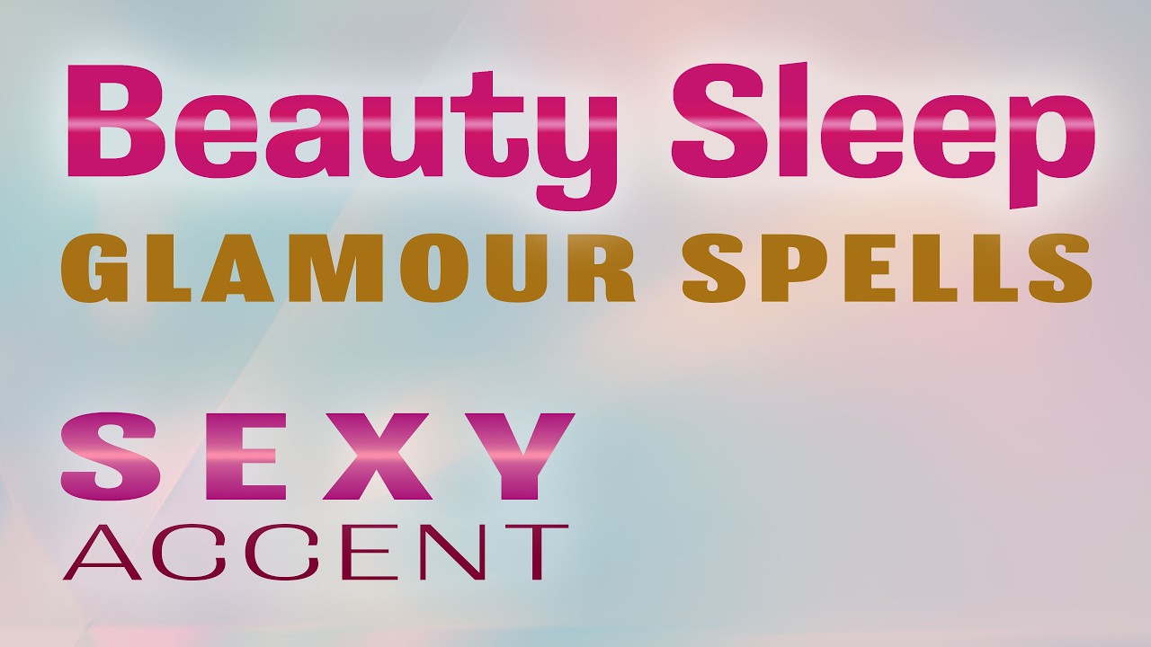 Beauty Sleep ASMR Hypnosis | Glamour Spells for Deep Sleep | Sexy ...