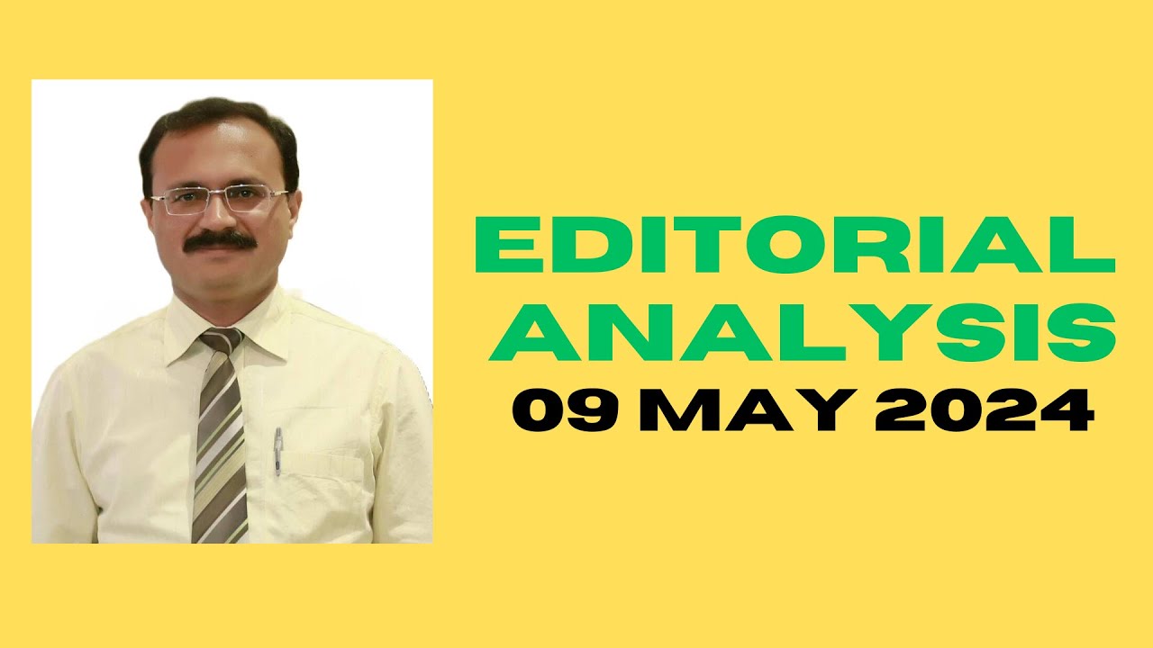 DAWN Editorial Analysis | Newspaper Analysis 09 May 2024 - YouTube
