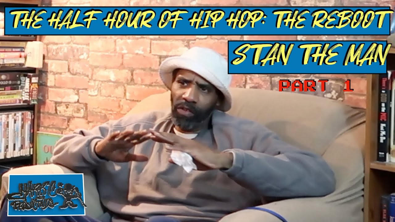 HALF HOUR OF HIP HOP: STAN THE MAN (part one) - YouTube