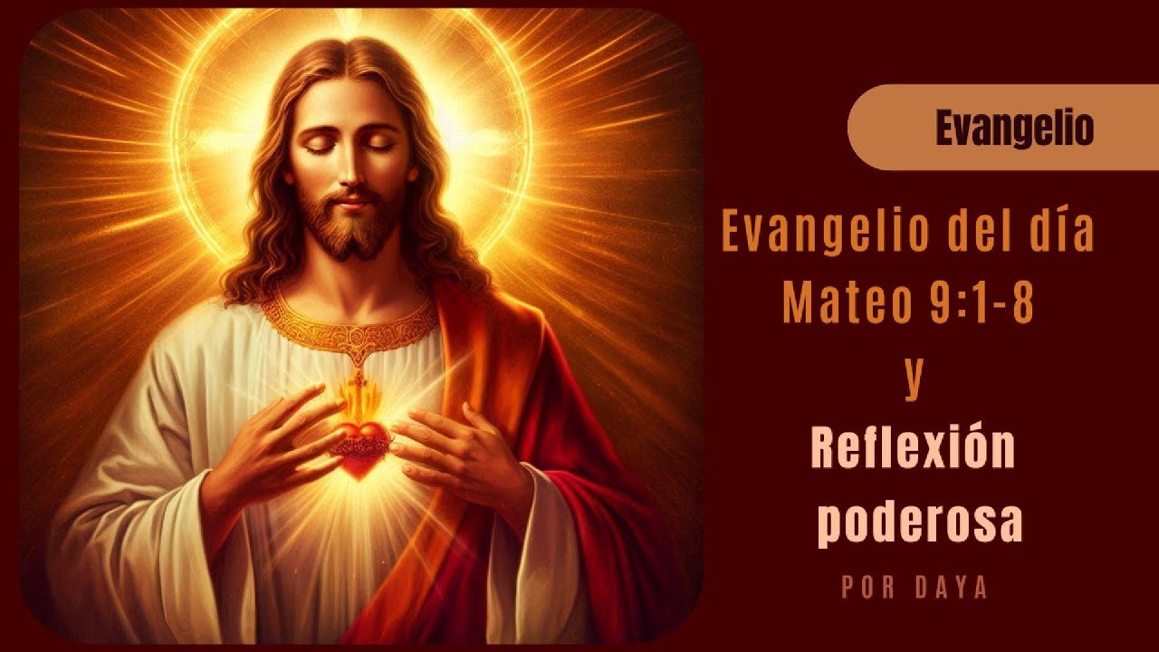 Evangelio del Día: Jesús Sana al Paralítico | Mateo 9:1-8 Reflexión y ...