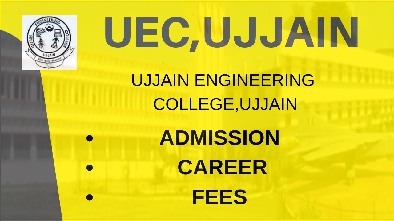 Ujjain Engineering College | Admission | Courses | Fee Structure ...