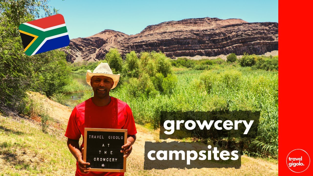 Campsite Review: The Growcery Camp, Vioolsdrif (Camping in South Africa)[Self Drive Northern ...