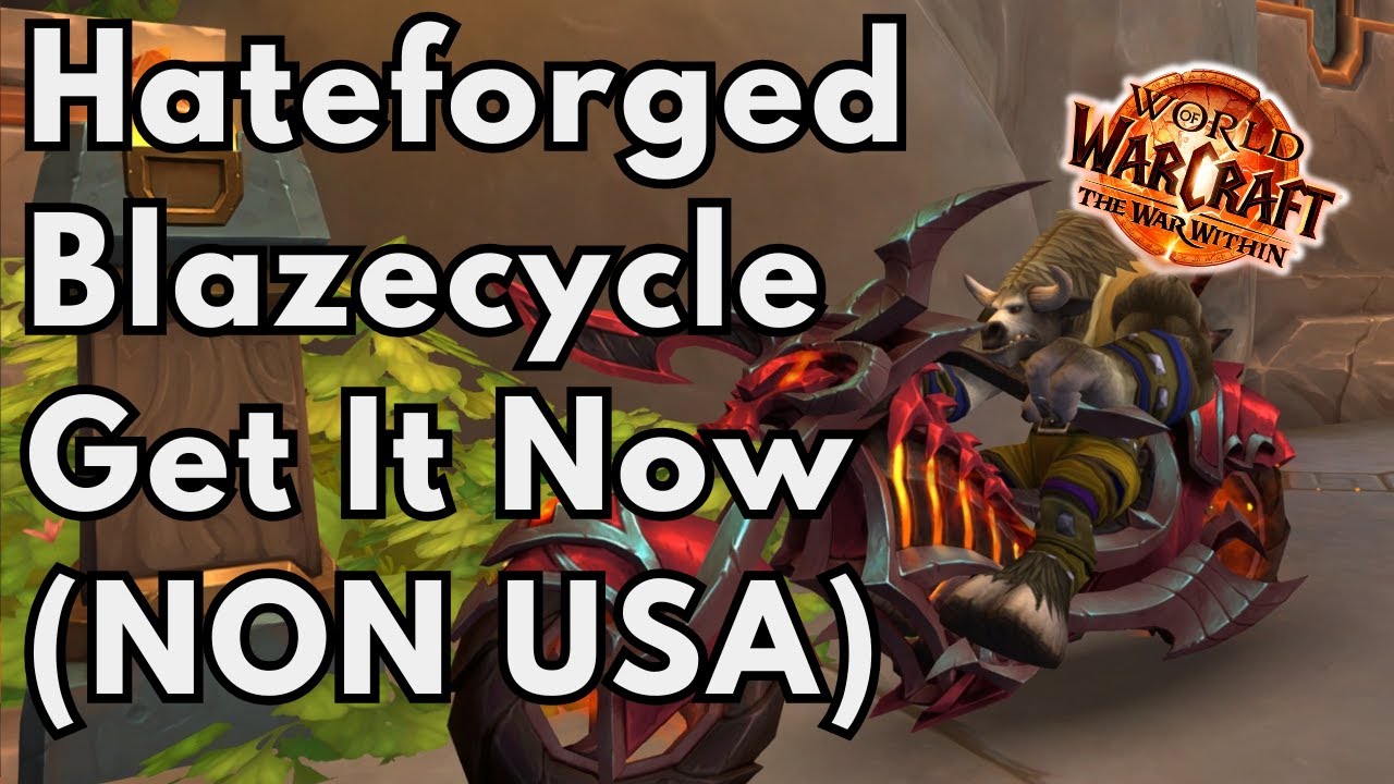 Where To Get Hateforged Blazecycle (NON USA) | WOW Promo Mount - YouTube