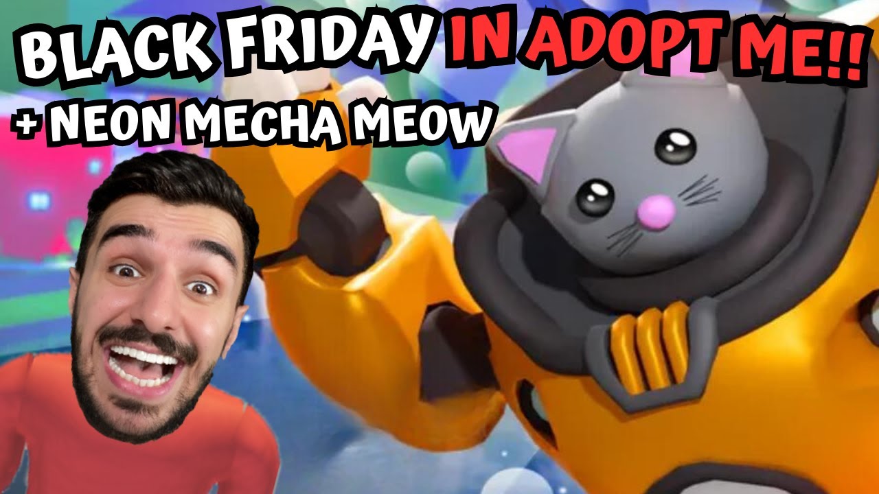 ICH KAUFE ALLES AN BLACK FRIDAY in ADOPT ME! + Neon Mecha Meow! | Adopt ...