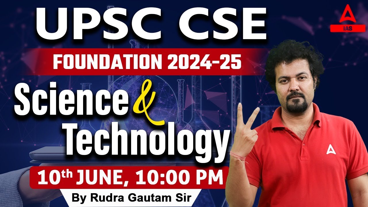 UPSC Science and Technology Foundation 2024-25 | Science & Tech UPSC ...