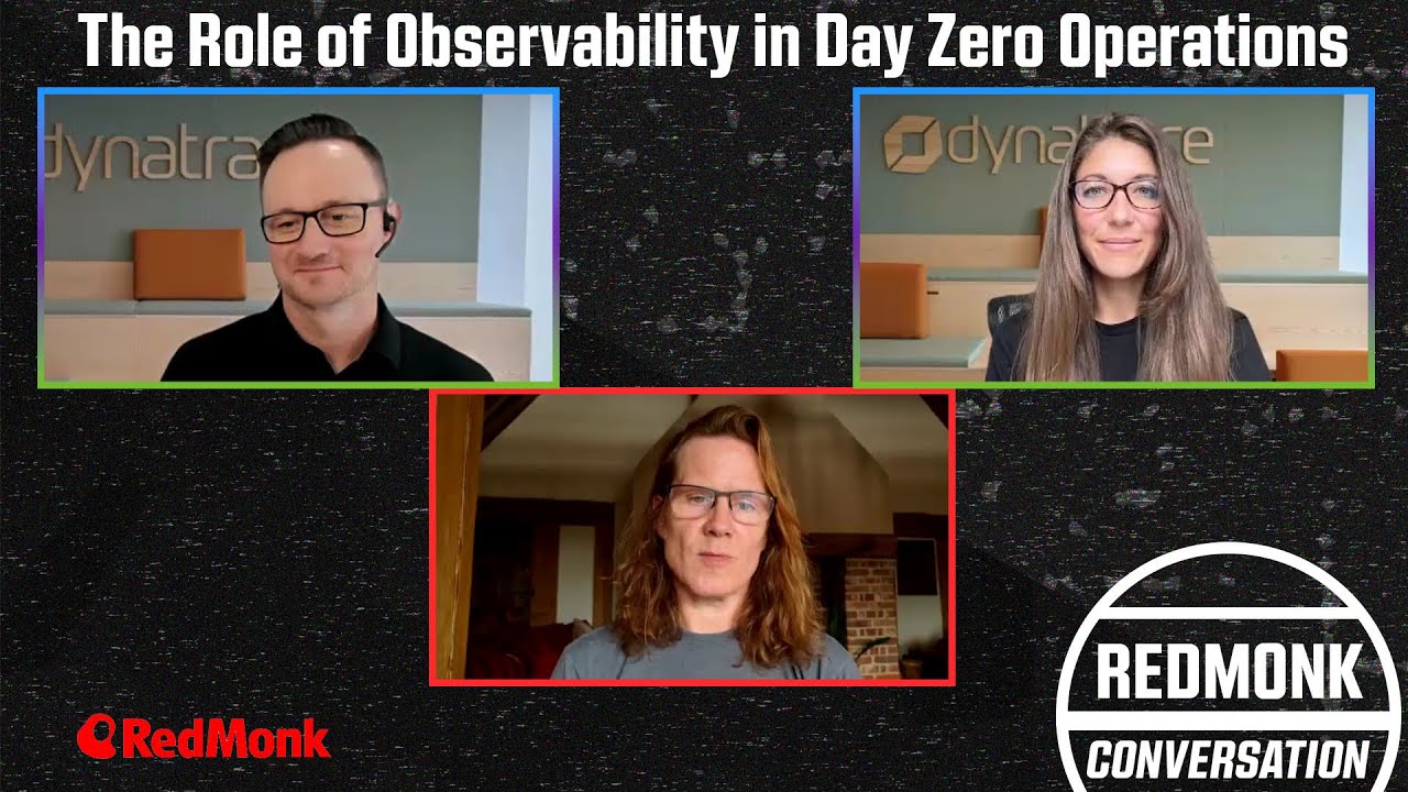 A RedMonk Conversation: The Role of Observability in Day Zero ...