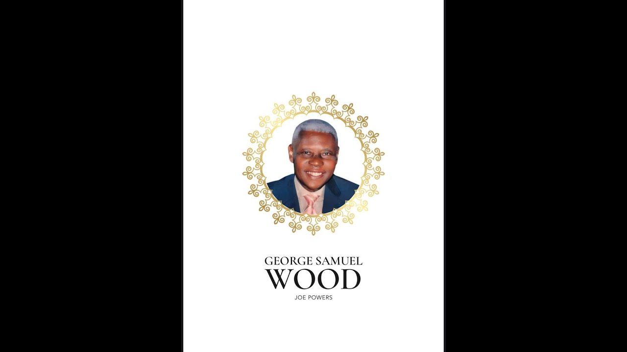 LIVE EVENT: THE FUNERAL & BURIAL RITES OF GEORGE SAMUEL WOOD - YouTube