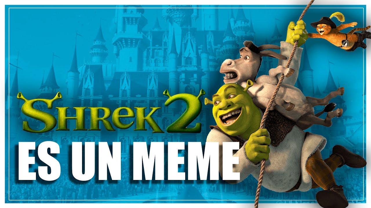 Si un MEME fuera PELÍCULA sería SHREK 2 - YouTube
