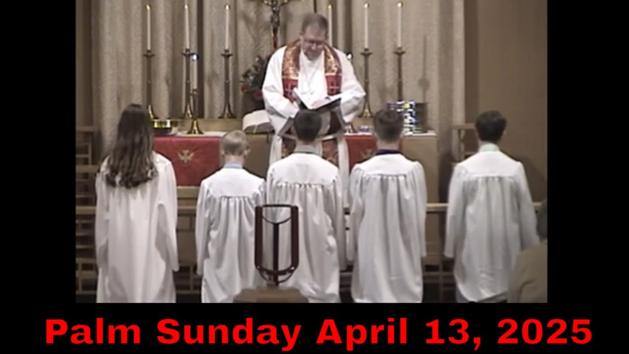 Palm Sunday April 13, 2025 - YouTube