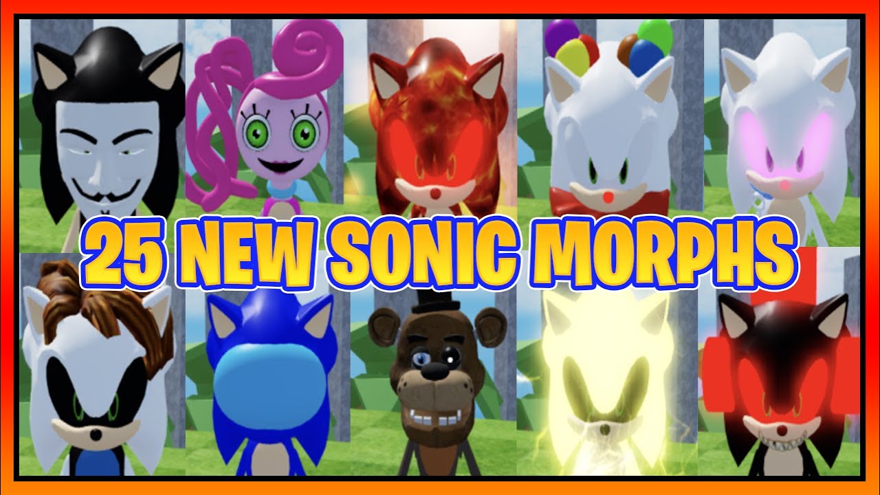 How to find ALL 25 NEW SONIC MORPHS in FIND THE SONIC MORPHS || Roblox ...