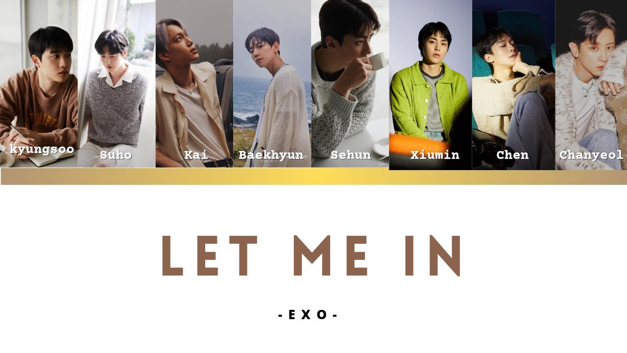 exo 엑소 'let me in' Lyrik terjemhan indo - YouTube