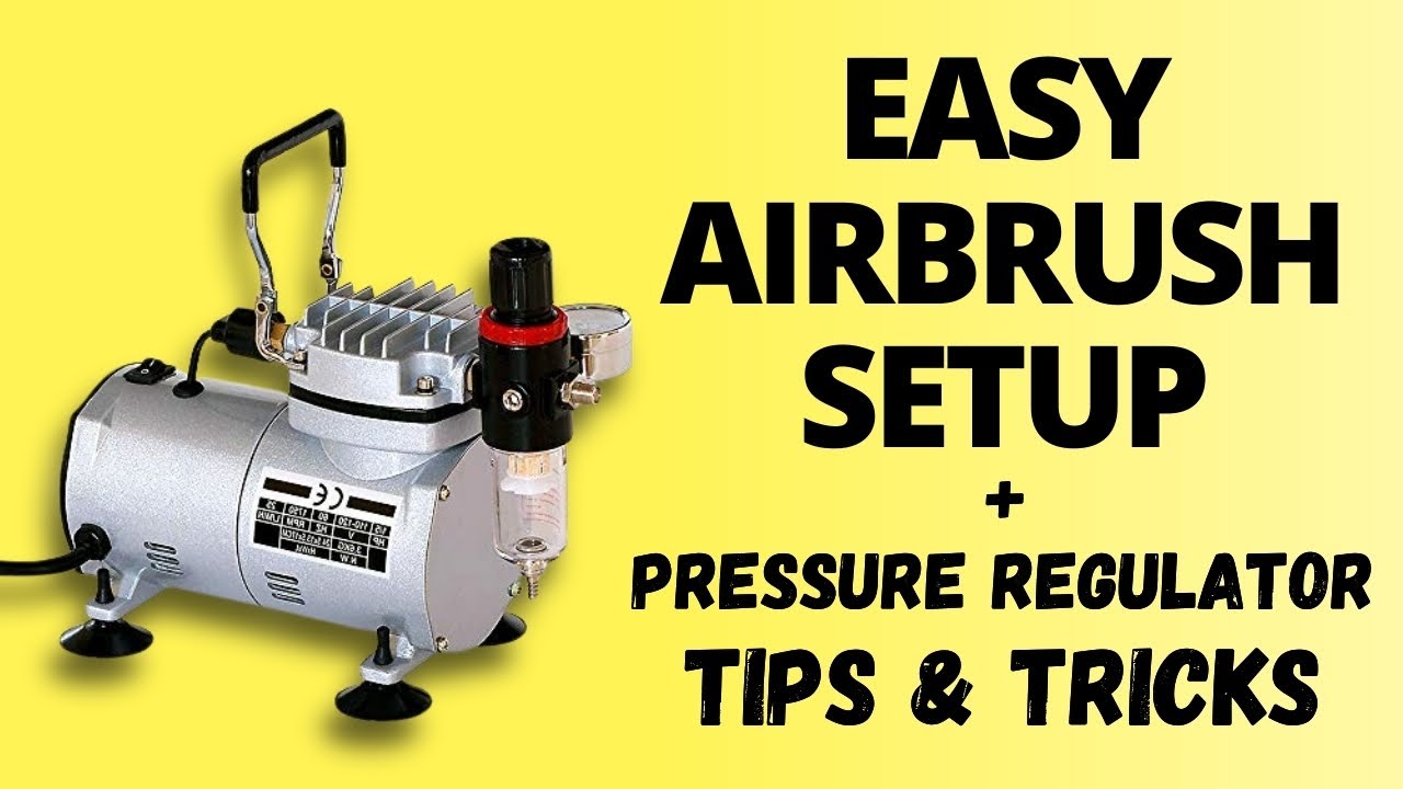 Easy Airbrush Setup: The BEST way to install a pressure regulator with ...