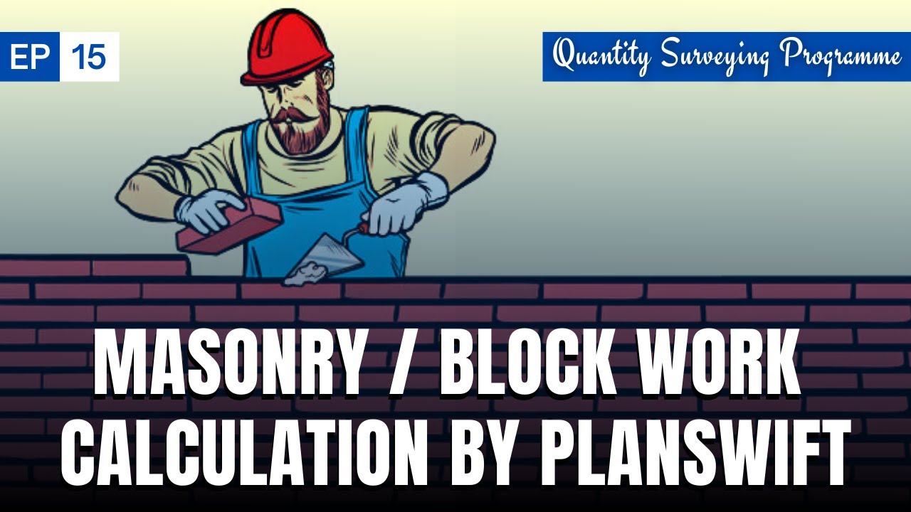EP - 15 | Calculate Block Work Quantity | Planswift Masonry Estimation ...