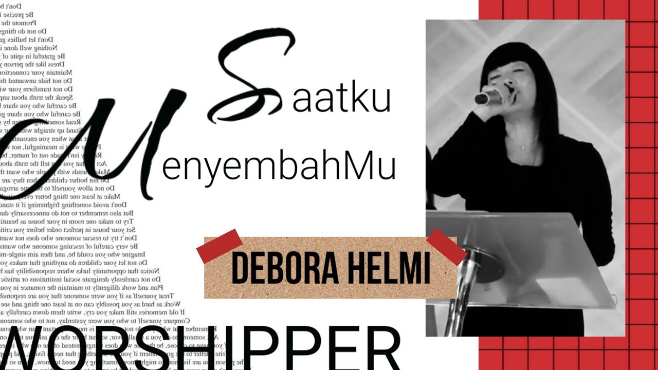 Saatku MenyembahMu - Worshipper Debora Helmi - Lagu Penyembahan - Lagu ...