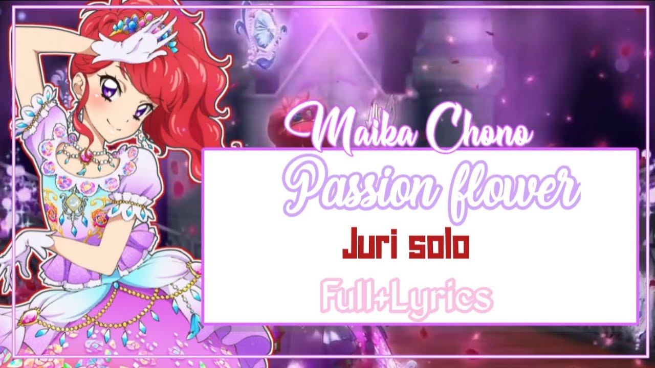 [ROMAJI LYRICS] Aikatsu! - Passion flower - Juri Solo - YouTube