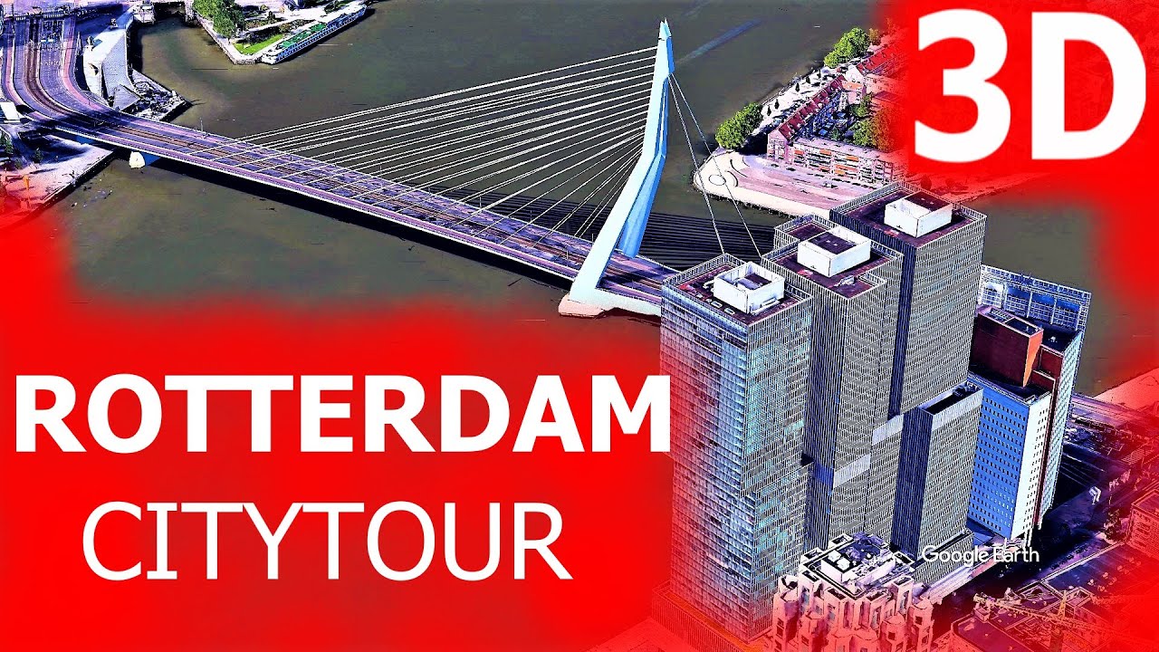 Rotterdam in 3D Hoogtepunten citytour - YouTube