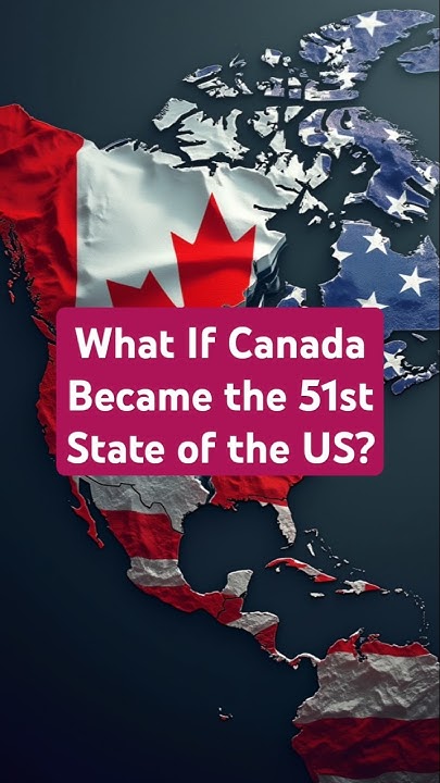 What If Canada Became the 51st State of the US? - YouTube