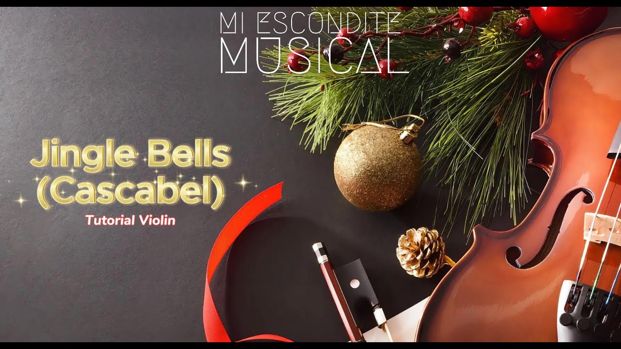 Aprende Violin:Jingle Bells (Cascabel) Violin Tutorial. Fácil con ...