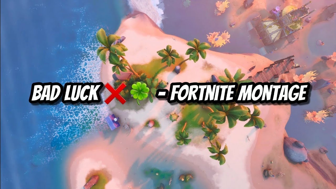 Bad Luck ☘️ (Fortnite Montage) - YouTube