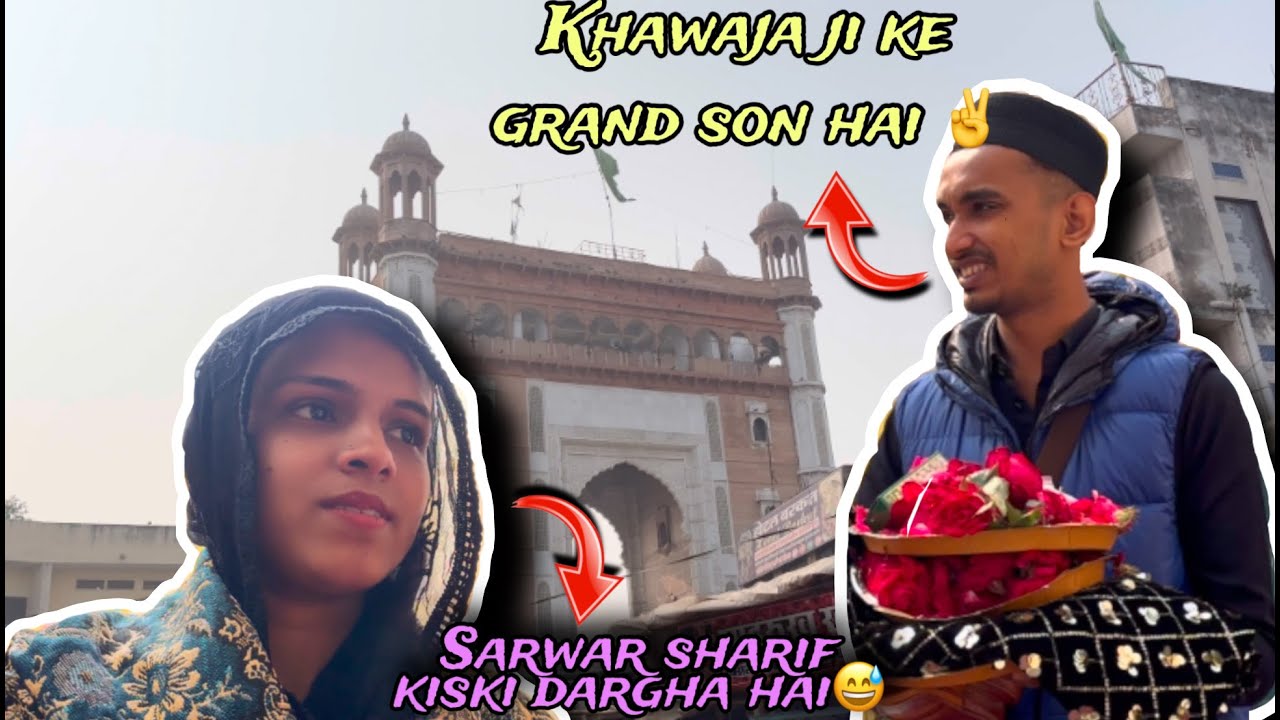 AJJ HUMLOG JAINGE SARWAR SHARIF🥀||GRAND SON HAI HAI KHAWAJA JI KE 😅 ...