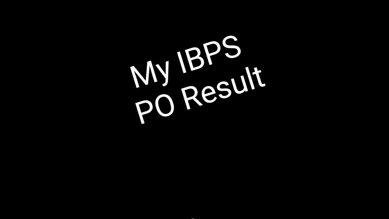 My IBPS PO Shocking Result..😐😐 - YouTube