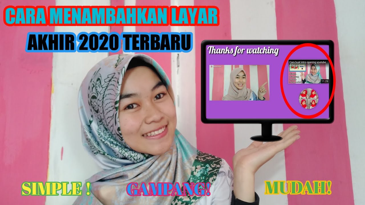 CARA MENAMBAHKAN LAYAR AKHIR VIDEO YOUTUBE TERBARU 2020 - YouTube