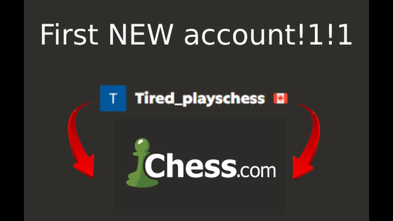 FIRST NEW CHESS ACCOUNT!! - YouTube