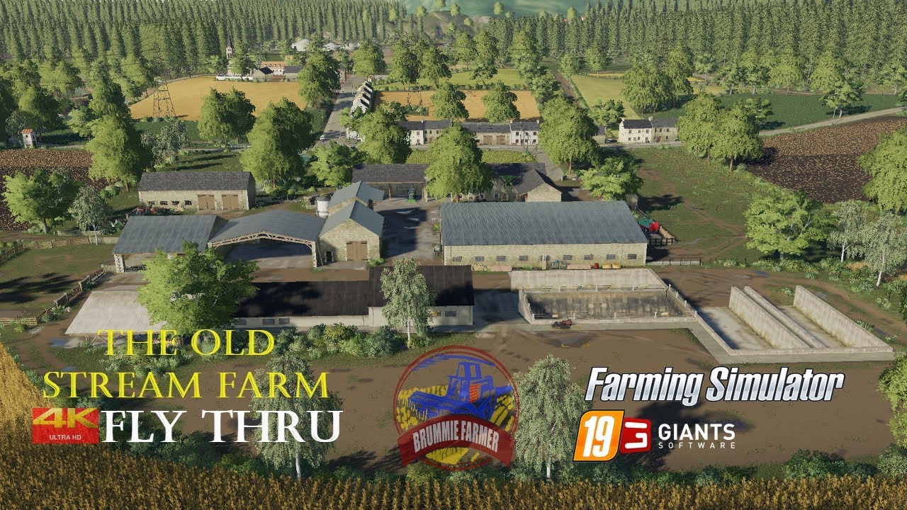 Farming Simulator 19 | The Old Stream Farm | 4K Fly Thru - YouTube