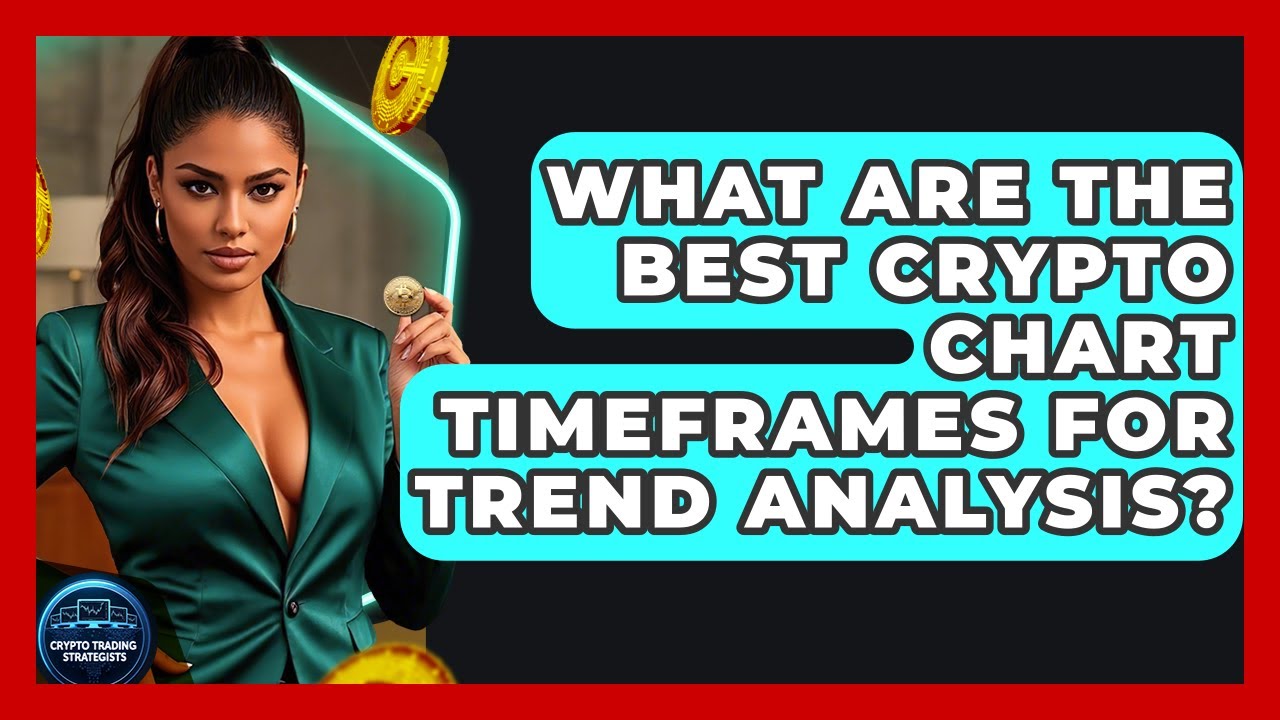 What Are The Best Crypto Chart Timeframes For Trend Analysis? - Crypto ...