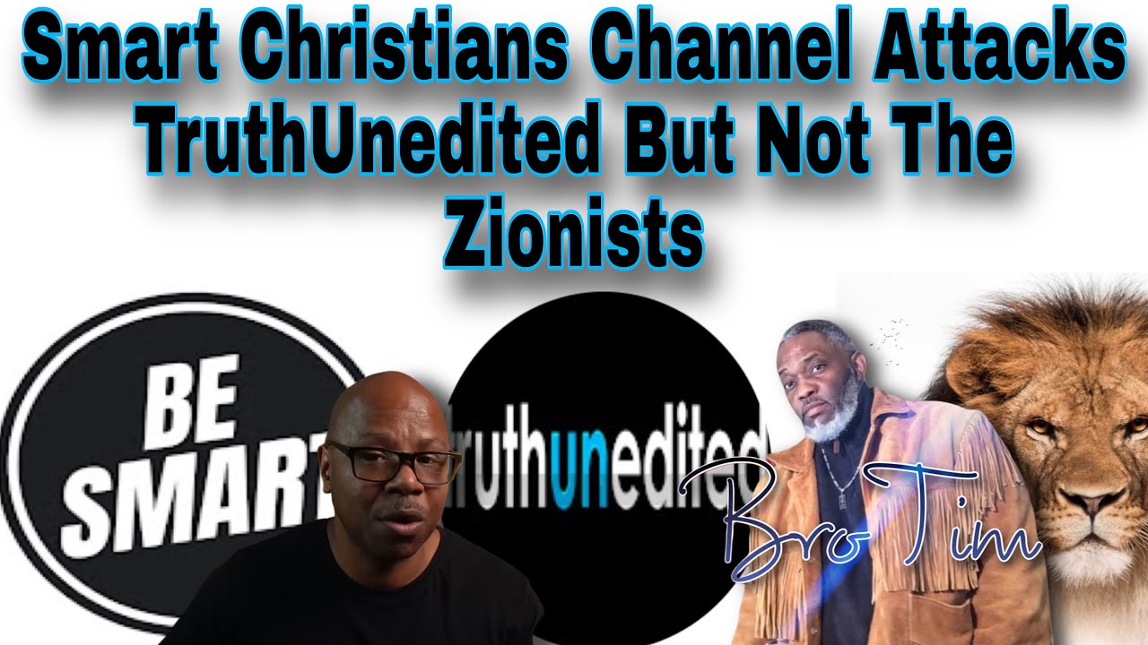 Smart Christian Channel Attacks TruthUnedited But Not The Zionists ...