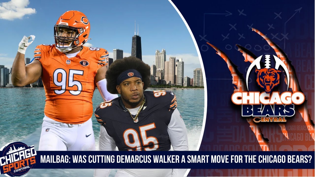 Mailbag: Was Cutting Demarcus Walker A Smart move For The Chicago Bears ...
