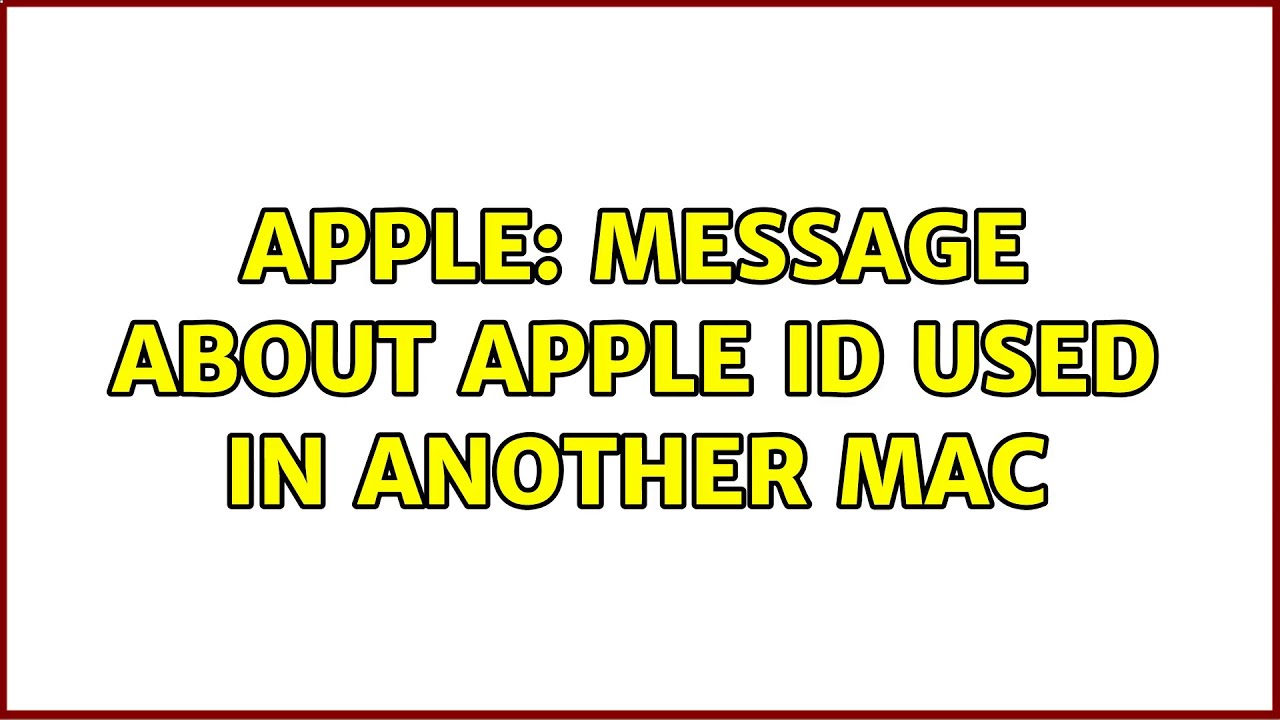 Apple: Message about Apple ID used in another Mac (2 Solutions!!) - YouTube