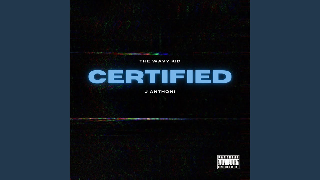 Certified (feat. J. Anthoni) - YouTube