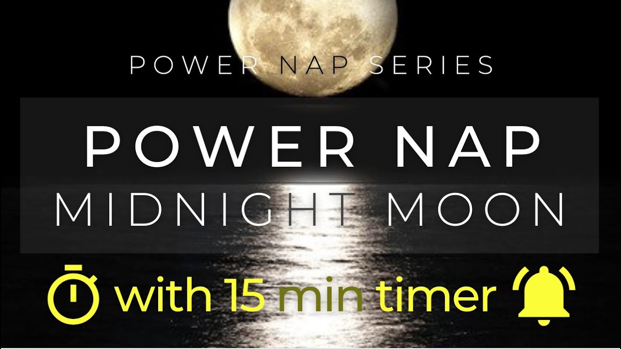 Power Nap Sleep Series Midnight Moon - 15 mins bell to wake you up ...
