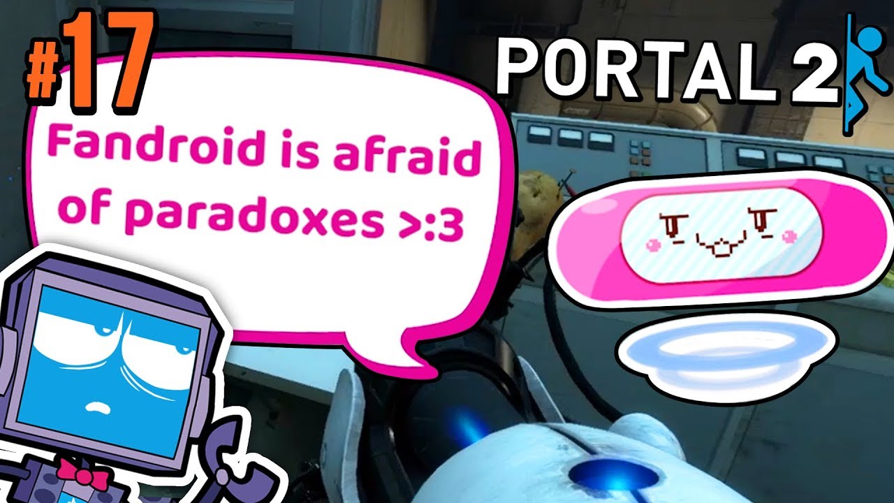 Portal 2 - PARADOXES! (Fandroid the Musical Song Robot!) - YouTube