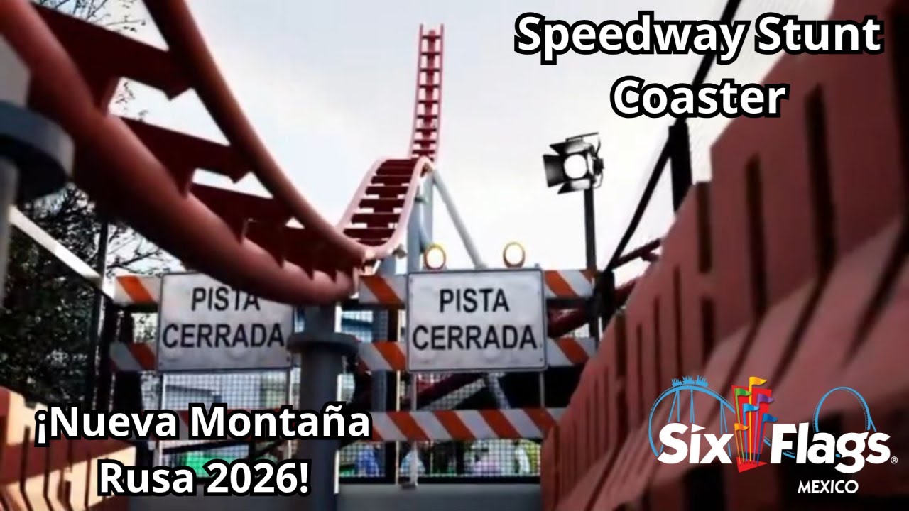 ¡Conoce la Nueva Montaña Rusa de Six Flags México del 2026! - Speedway ...