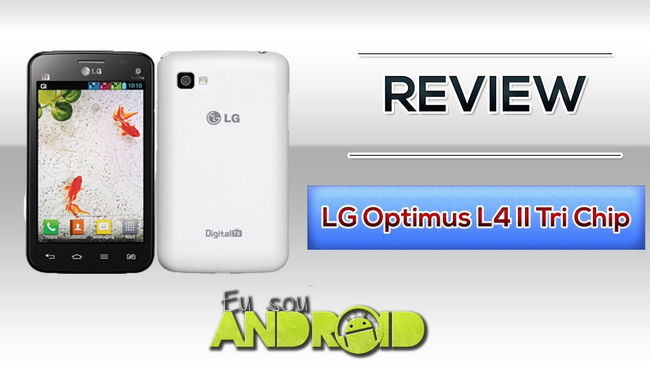 Review - LG Optimus L4 II Tri Chip - YouTube