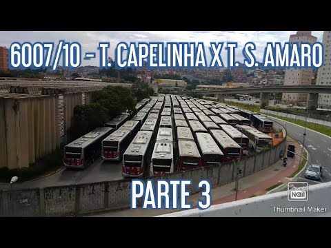 6007/10 - Terminal Capelinha x Terminal Santo Amaro (31/01/2021) - De ...