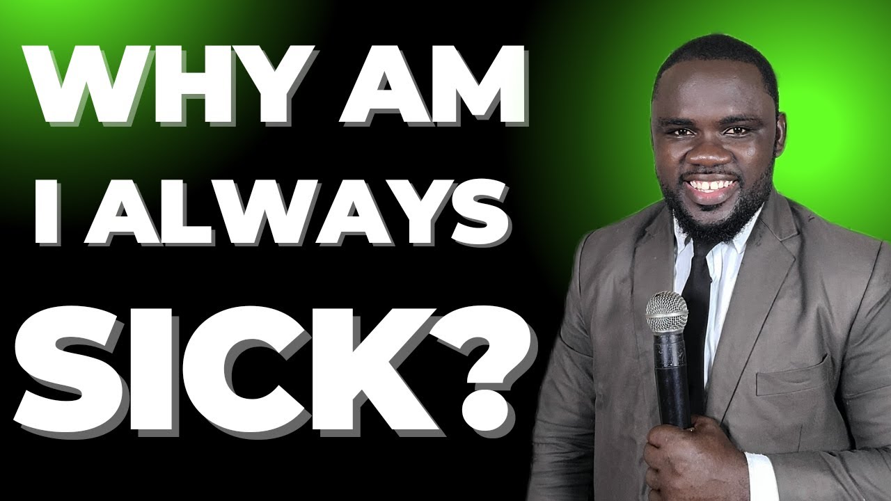 WHY AM I ALWAYS SICK? - YouTube