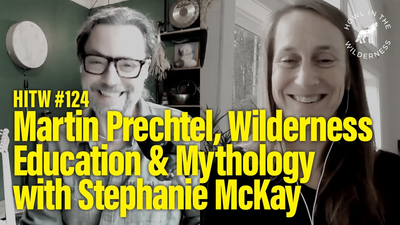 Stephanie McKay (Part One) | Martin Prechtel, Wilderness Education ...