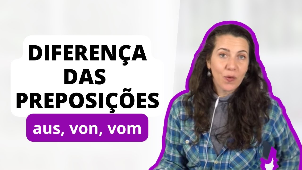 Preposições em alemão | aus, von, vom? Aprenda as diferenças # ...