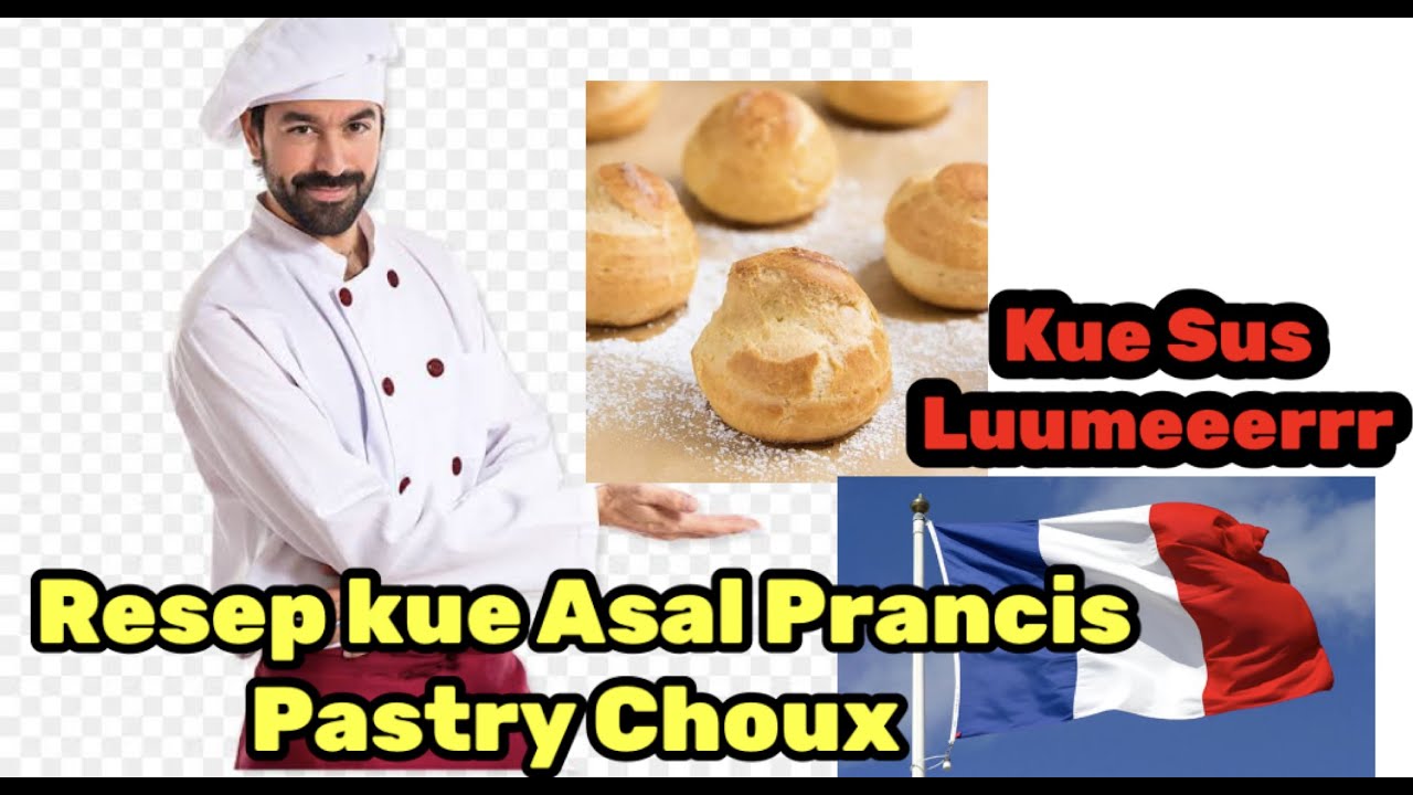 Resep kue sus/ pastry Choux dengan Fla Lumer | Kue Asal Prancis 🇫🇷 yang ...
