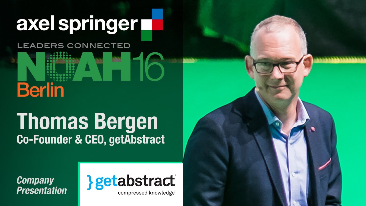 Thomas Bergen, getAbstract - Axel Springer NOAH16 Berlin - YouTube