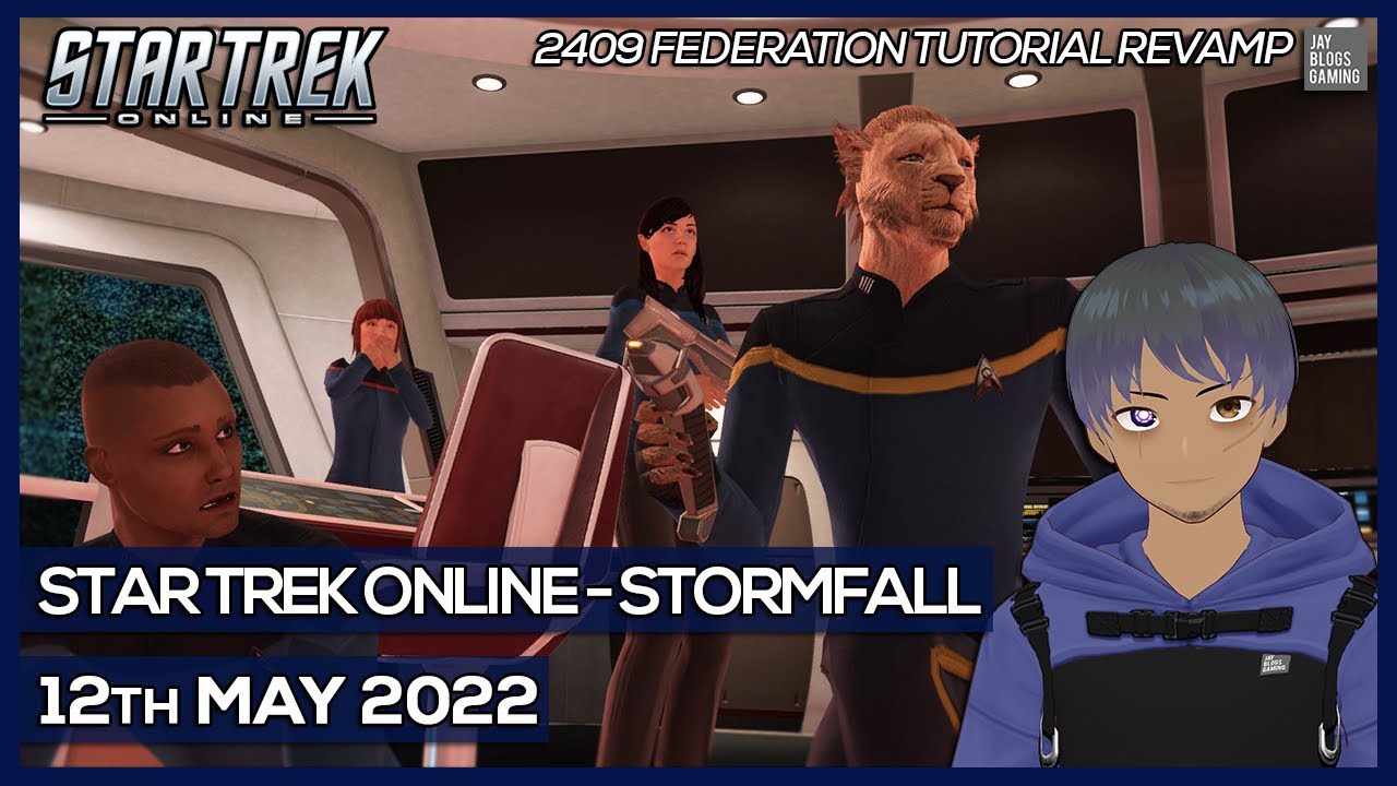 Star Trek Online | Stormfall | 2409 Federation Tutorial Revamp | Stream #4 [VTuber] - YouTube