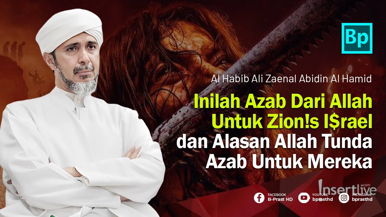 Inilah Azab Untuk Zion!s I$rael & Alasan Allah Tunda Azab Mereka ...